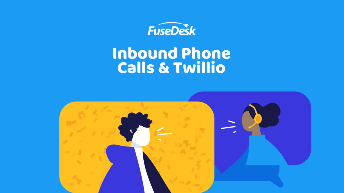 Configuring Inbound Phone Calls with Twilio in FuseDesk